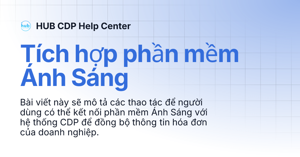 Tích hợp phần mềm Ánh Sáng | HUB CDP Help Center