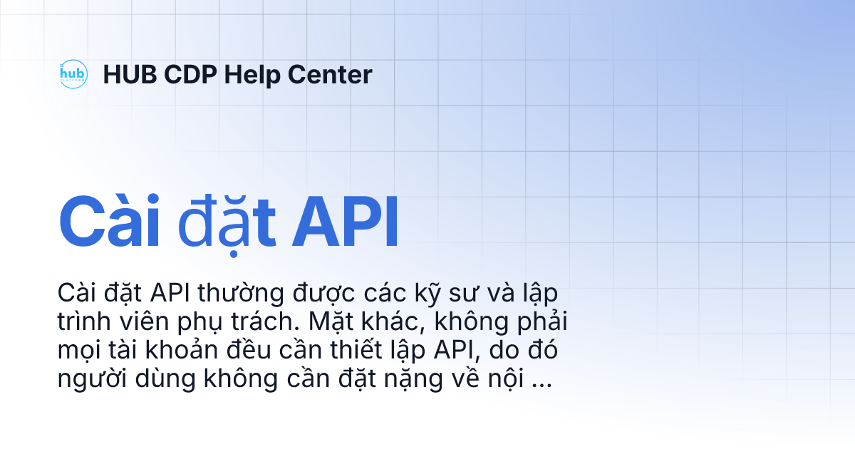 Cài đặt API | HUB CDP Help Center