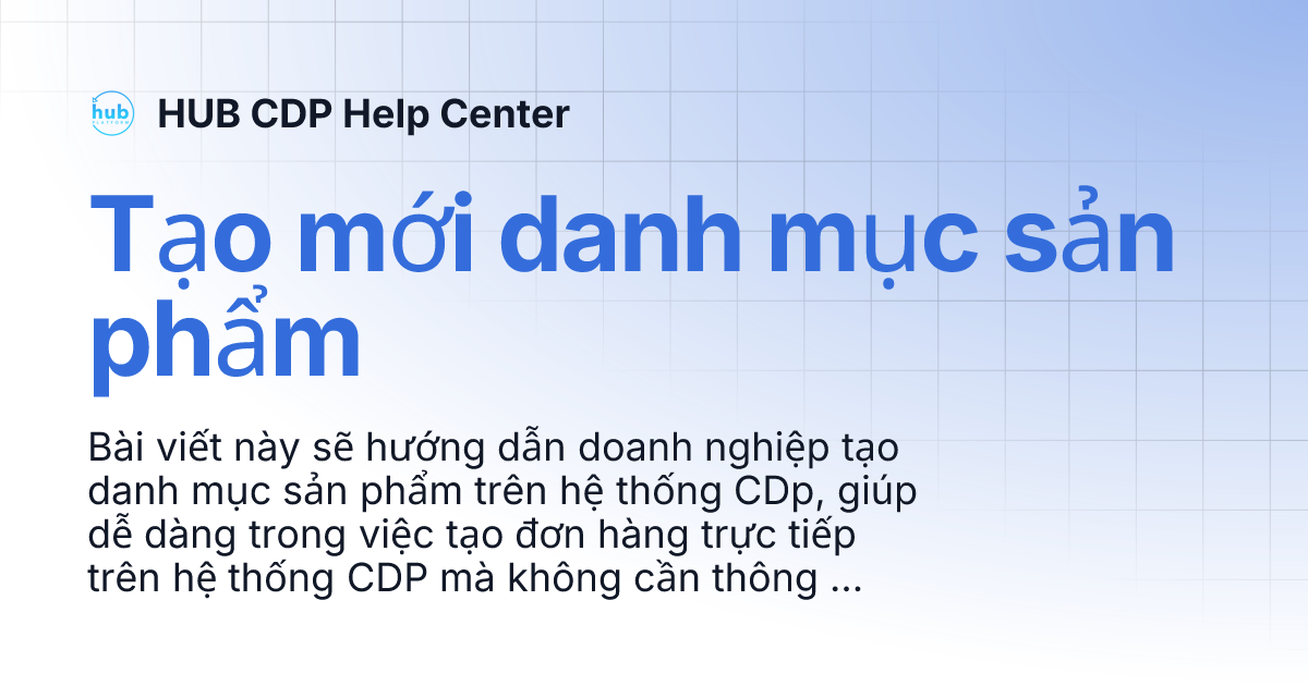 Tạo mới danh mục sản phẩm | HUB CDP Help Center